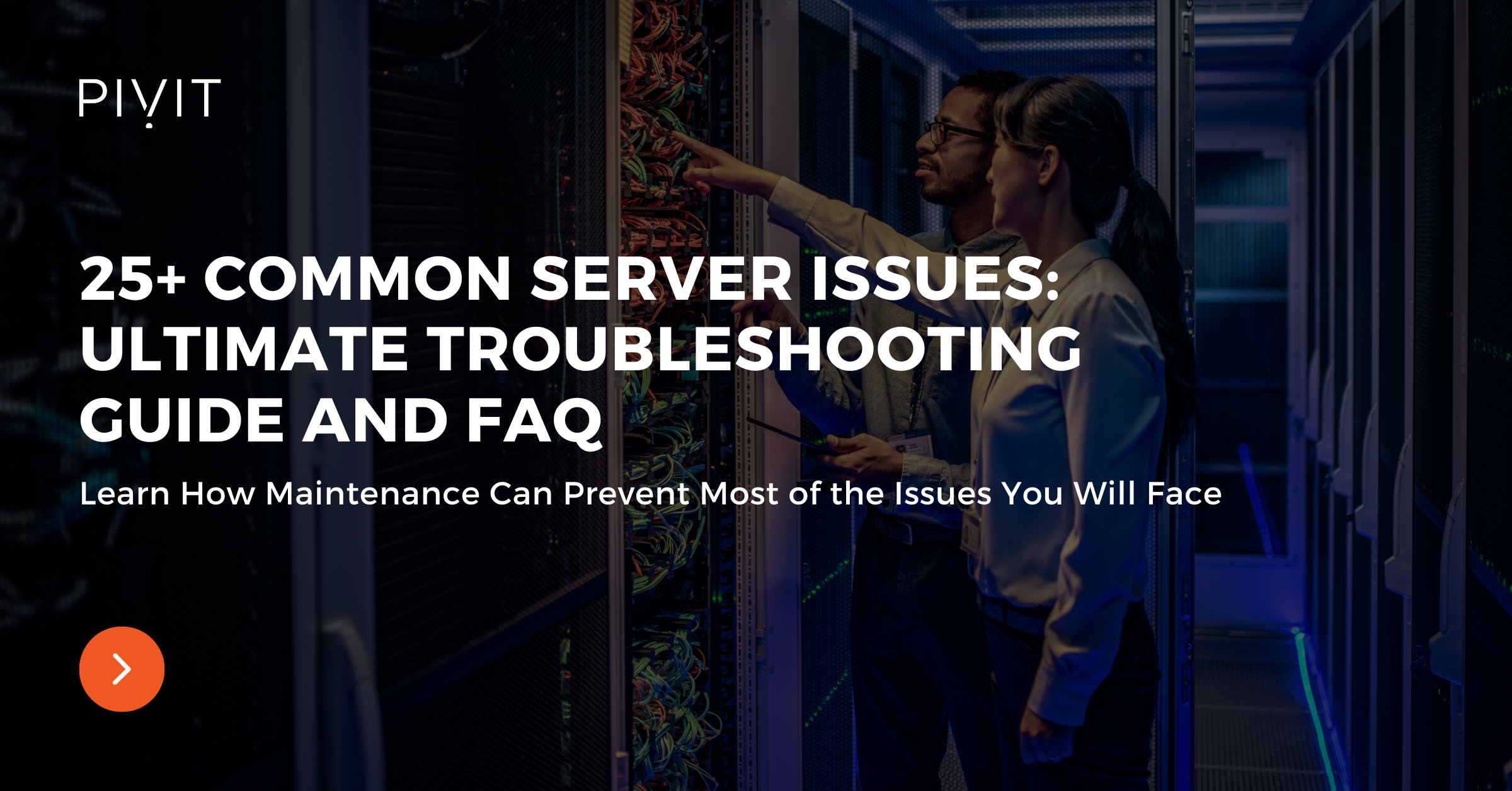 25+ Common Server Issues: Ultimate Troubleshooting Guide and FAQ